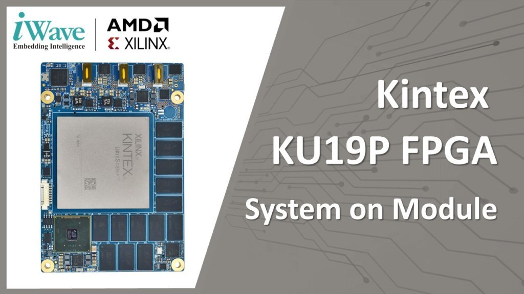 iWave Launches its Most Scalable & Adaptive AMD Versal AI Edge-Based SOM Series at EW-2023 ...