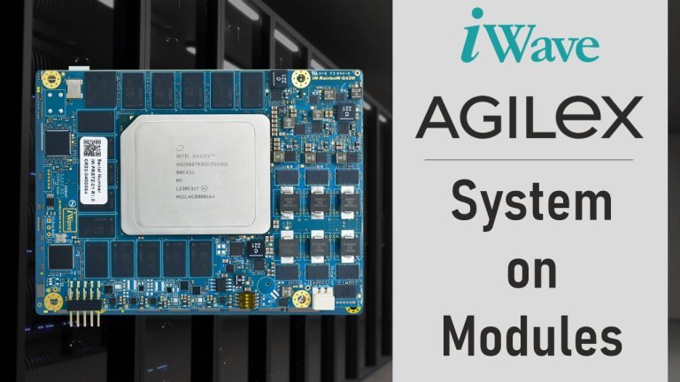 iWave Launches iW-RainboW-G58M: Intel Agilex® 5 FPGA System on Module - iWave Systems
