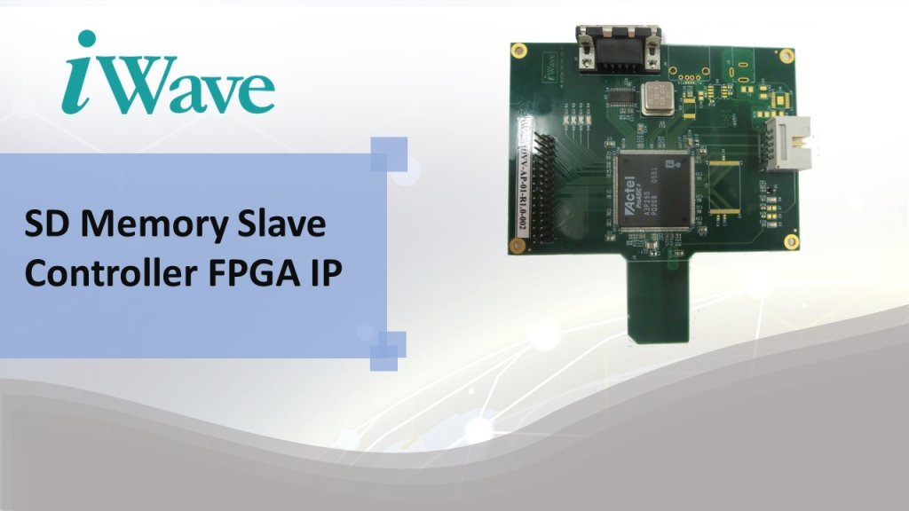 iWave Launches SD Memory Slave Controller IP Core for Linux & Android OS - iWave Systems